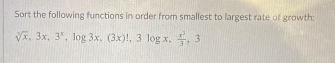 Solved Sort the following functions in order from smallest | Chegg.com