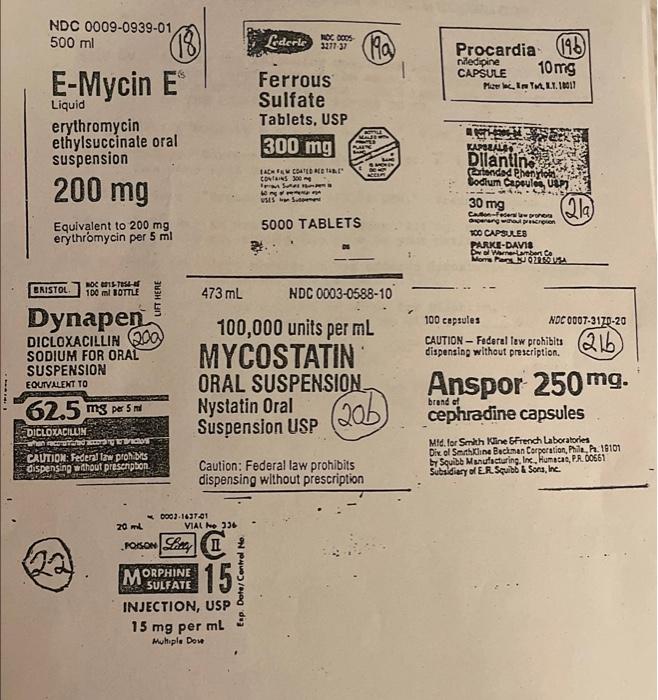 Solved 18. Order: "E-Mycin E 400mg. bid po." Give 2 | Chegg.com