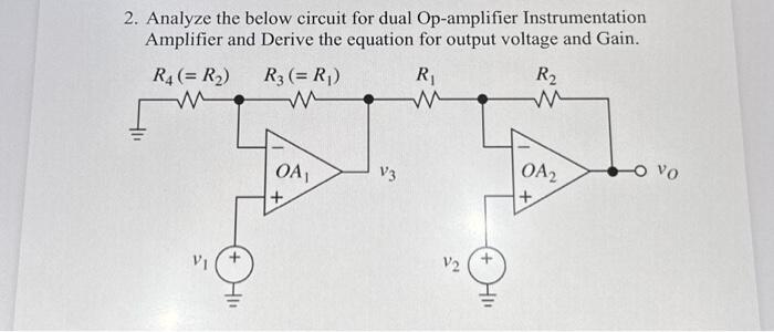 Solved 2. Analyze the below circuit for dual Op-amplifier | Chegg.com