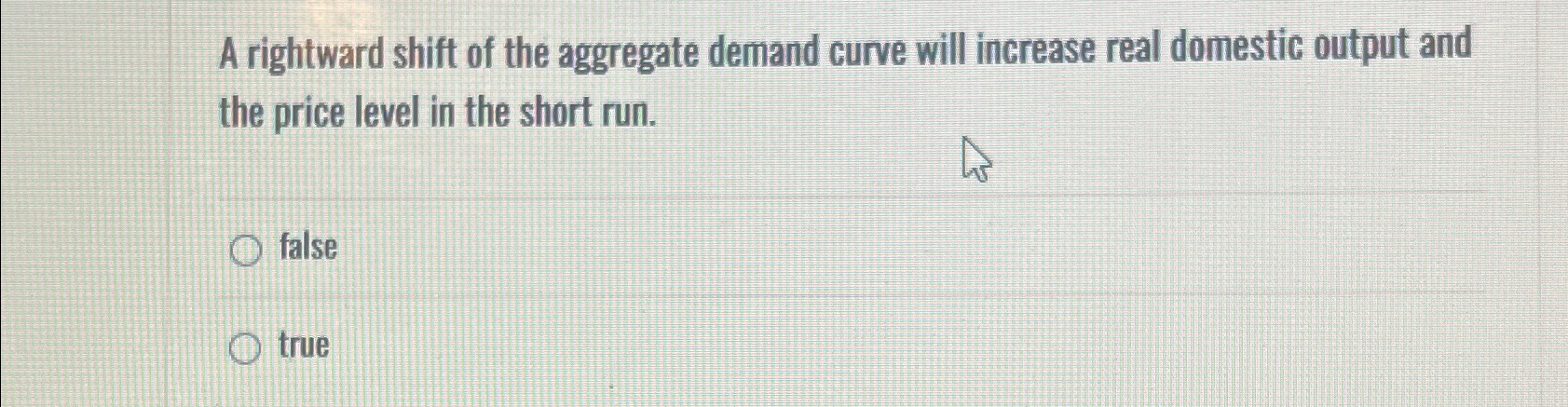 Solved A rightward shift of the aggregate demand curve will | Chegg.com