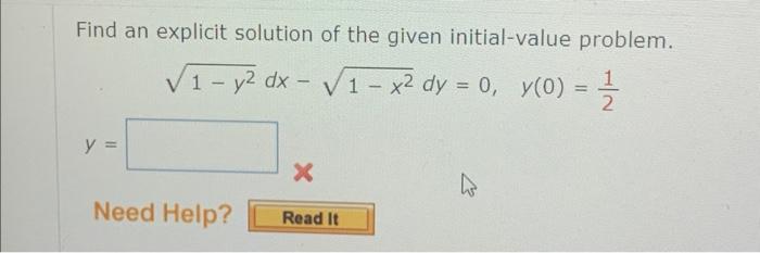 Solved Find an explicit solution of the given initial-value | Chegg.com
