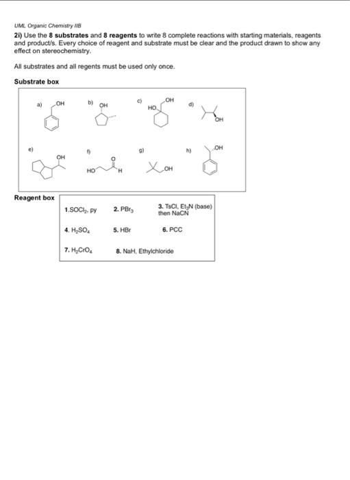 Solved UML Organic Chemistry NB 21) Use the 8 substrates and | Chegg.com