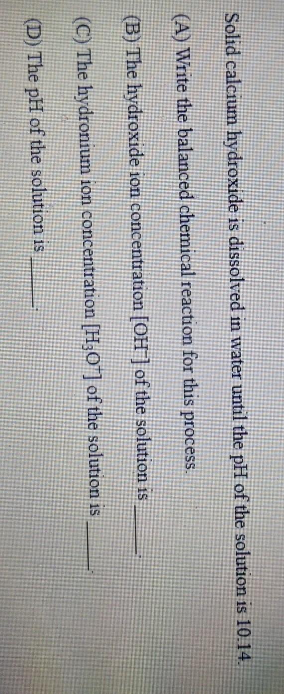 Solved Solid calcium hydroxide is dissolved in water until | Chegg.com