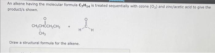 Solved An alkene having the molecular formula C7H14 is | Chegg.com