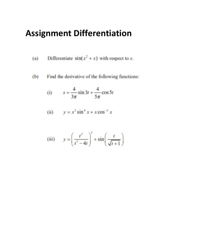 Solved Assignment Differentiation (a) Differentiate sin(x2 + | Chegg.com