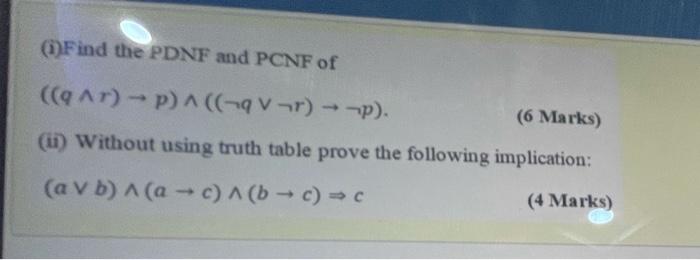Solved (1)Find the PDNF and PCNF of (CAT) - p)^((9V) --p). | Chegg.com