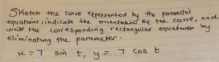 Solved Sketen the curse tepresented by the paranctric | Chegg.com