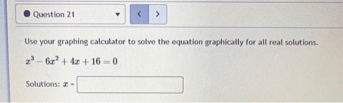 Solved Use your graphing calculator to solve the equation | Chegg.com