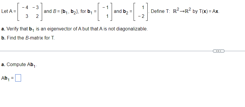 Solved Let A=[-4-332] ﻿and B={b1,b2}, ﻿for b1=[-11] ﻿and | Chegg.com