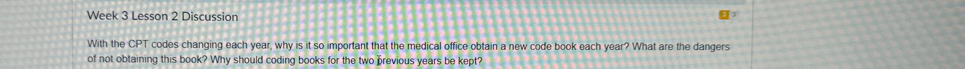 Solved Week 3 ﻿Lesson 2 ﻿DiscussionWith the CPT codes | Chegg.com