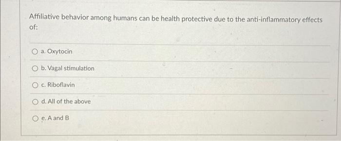 Solved Affiliative behavior among humans can be health | Chegg.com