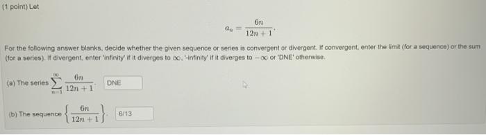 Solved (1 point) Let on 12n + 1 For the following answer | Chegg.com
