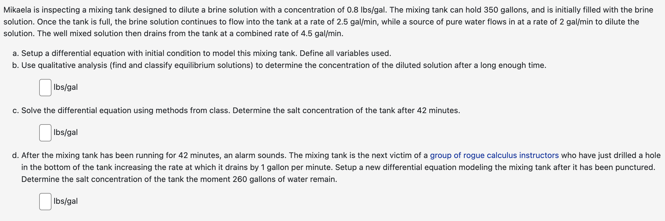 Solved Mikaela is inspecting a mixing tank designed to | Chegg.com