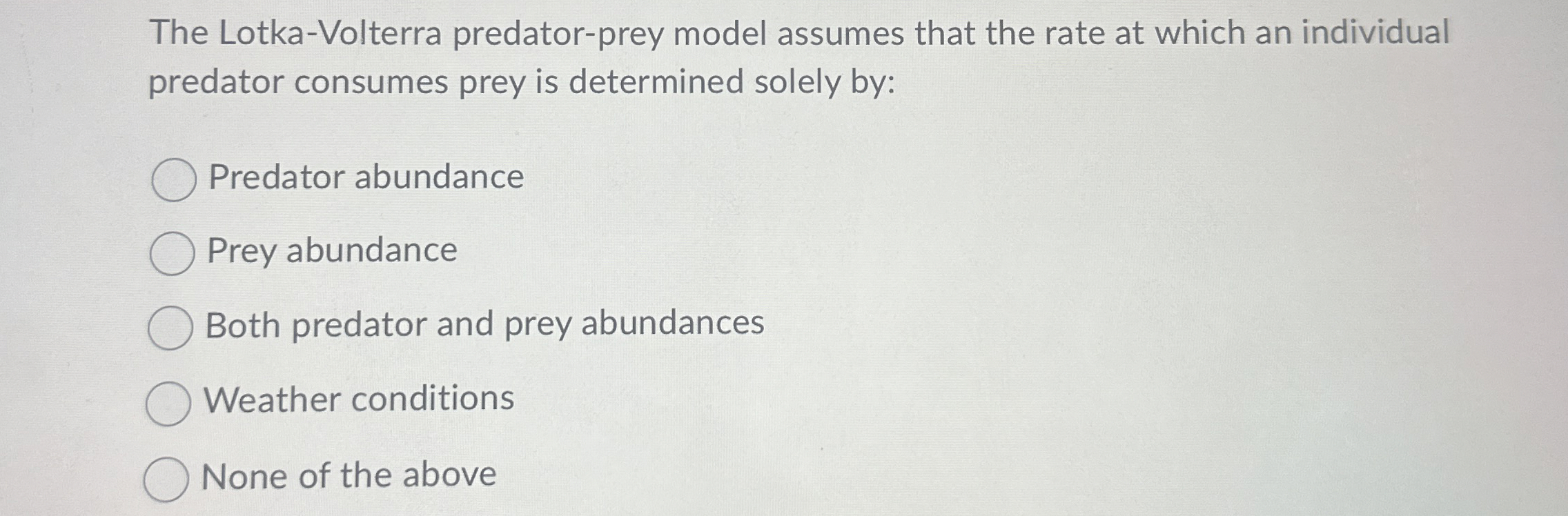 Solved The Lotka-Volterra predator-prey model assumes that | Chegg.com