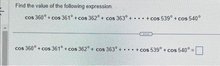 Solved Find the value of the following expression. cos 360° | Chegg.com