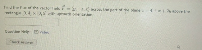 Solved Find the flux of the vector field vec(F)=(:y,-z,x:) | Chegg.com
