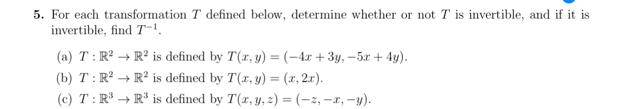 Solved For each transformation T ﻿defined below, determine | Chegg.com