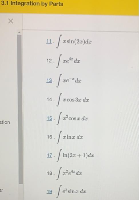 Solved 3.1 Integration by Parts Х 11. farsi x sin(2x)dx 12. | Chegg.com