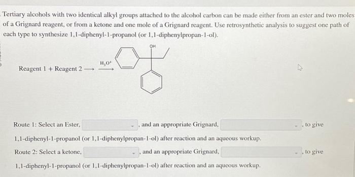 Solved Tertiary alcohols with two identical alkyl groups | Chegg.com