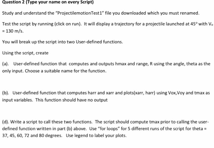 Question 2 (Type your name on every Script) Study and | Chegg.com