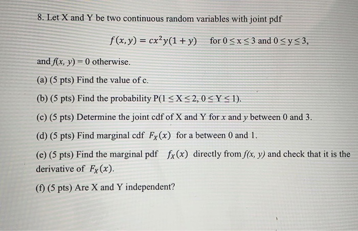 Solved 8. Let X and Y be two continuous random variables | Chegg.com