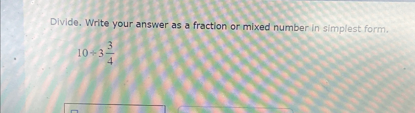 Solved Divide. Write your answer as a fraction or mixed | Chegg.com