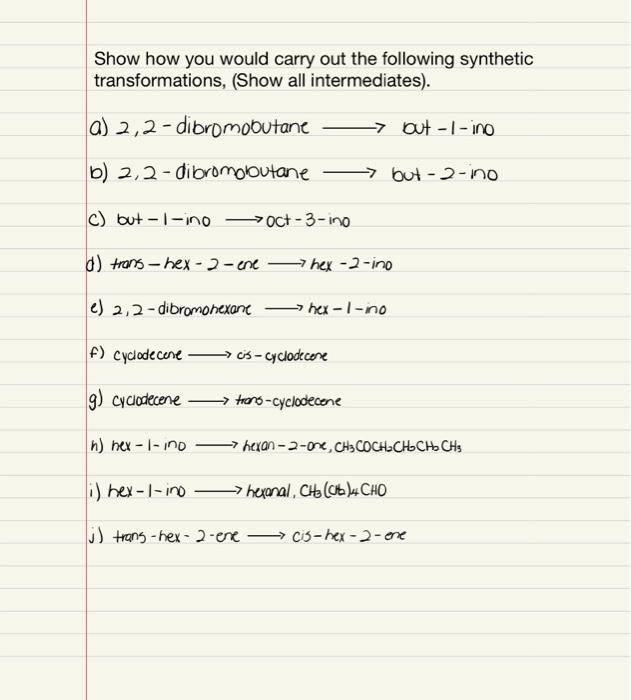Solved Show how you would carry out the following synthetic | Chegg.com