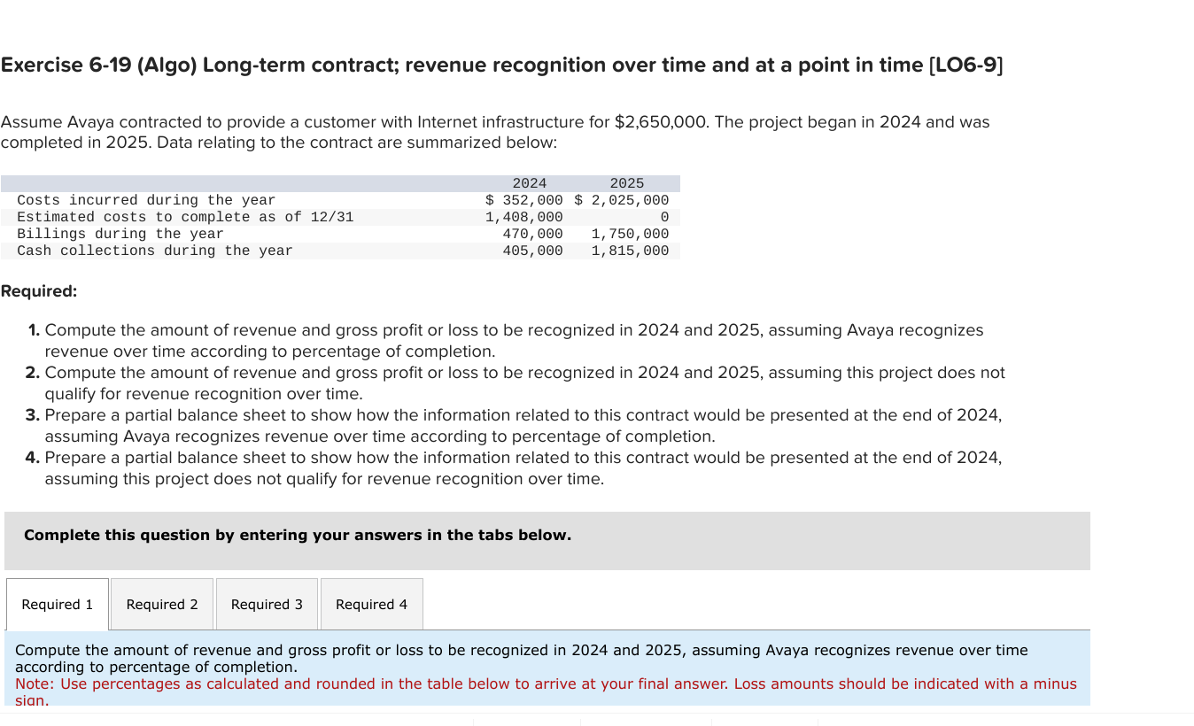 Solved Exercise 6-19 (Algo) ﻿Long-term contract; revenue | Chegg.com
