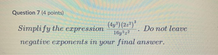 Solved Question 7 (4 points) Simplify the expression (yº) | Chegg.com