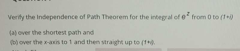 Solved Verify the Independence of Path Theorem for the | Chegg.com