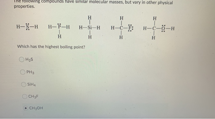 Solved ine tonowing compounas nave similar molecular masses, | Chegg.com