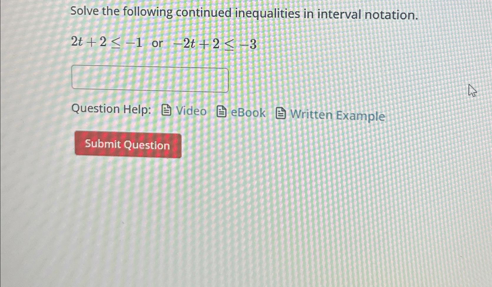 Solved Solve the following continued inequalities in | Chegg.com