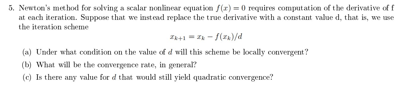 Solved Newton's method for solving a scalar nonlinear | Chegg.com