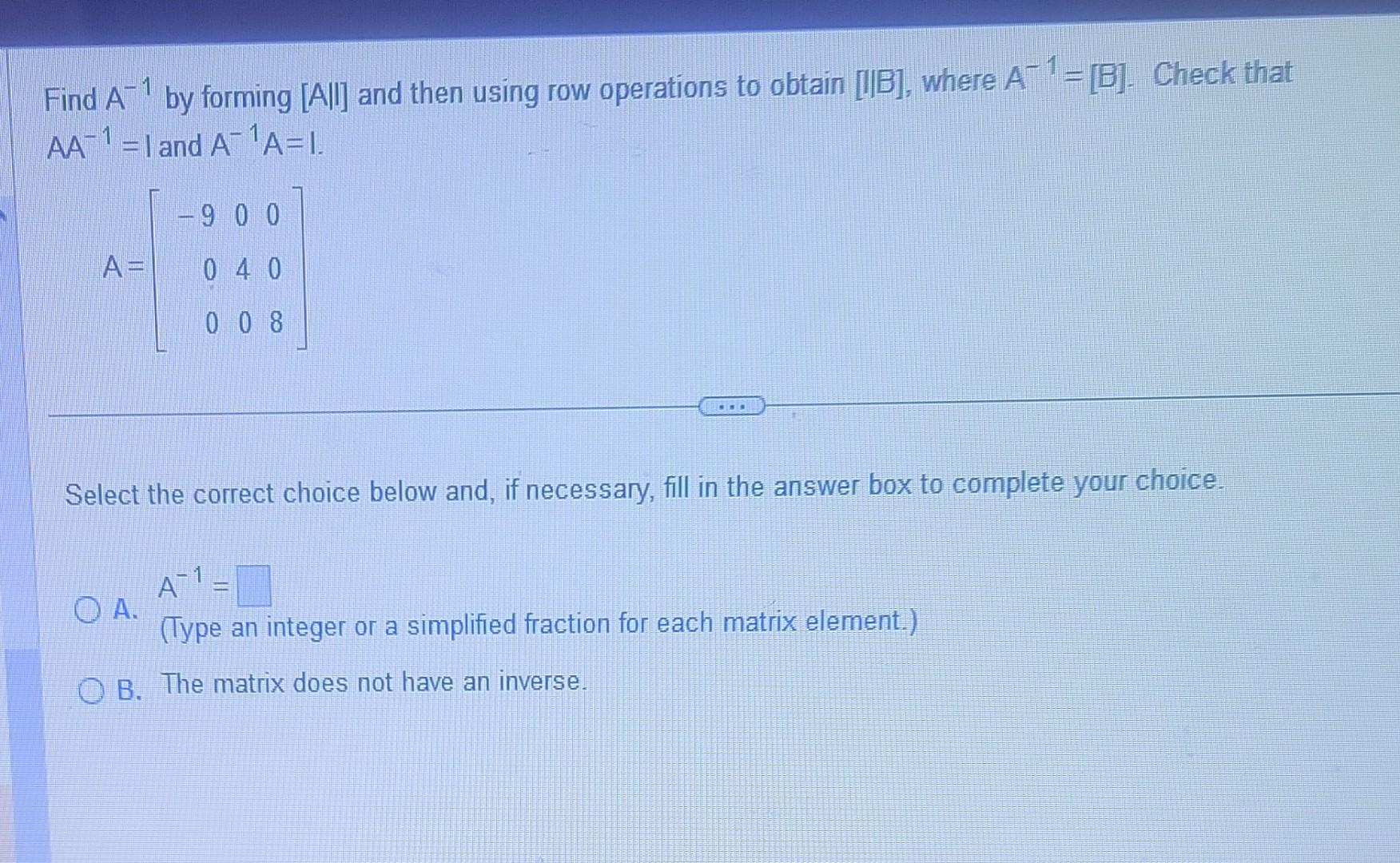 Solved Find A−1 by forming [A∣l] and then using row | Chegg.com