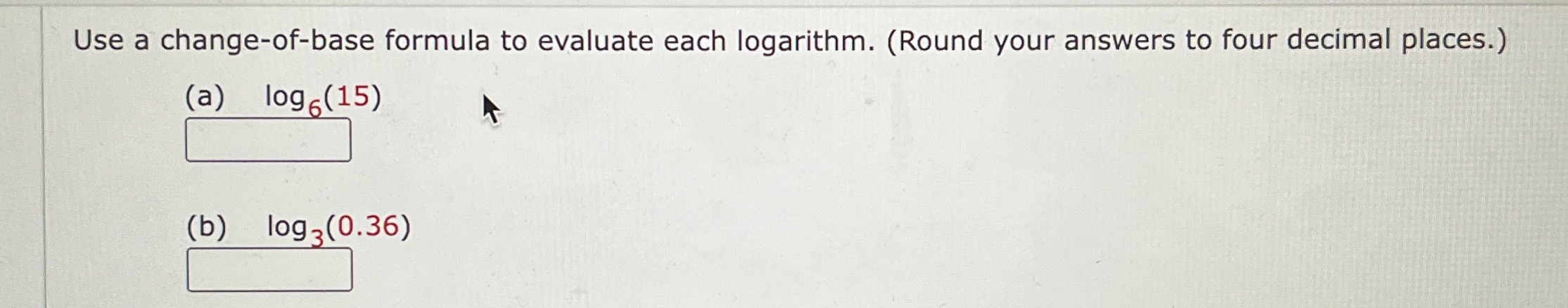 Solved Use a change-of-base formula to evaluate each | Chegg.com