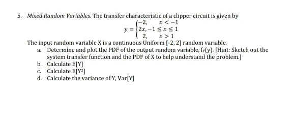 Solved 5. Mixed Random Variables. The transfer | Chegg.com
