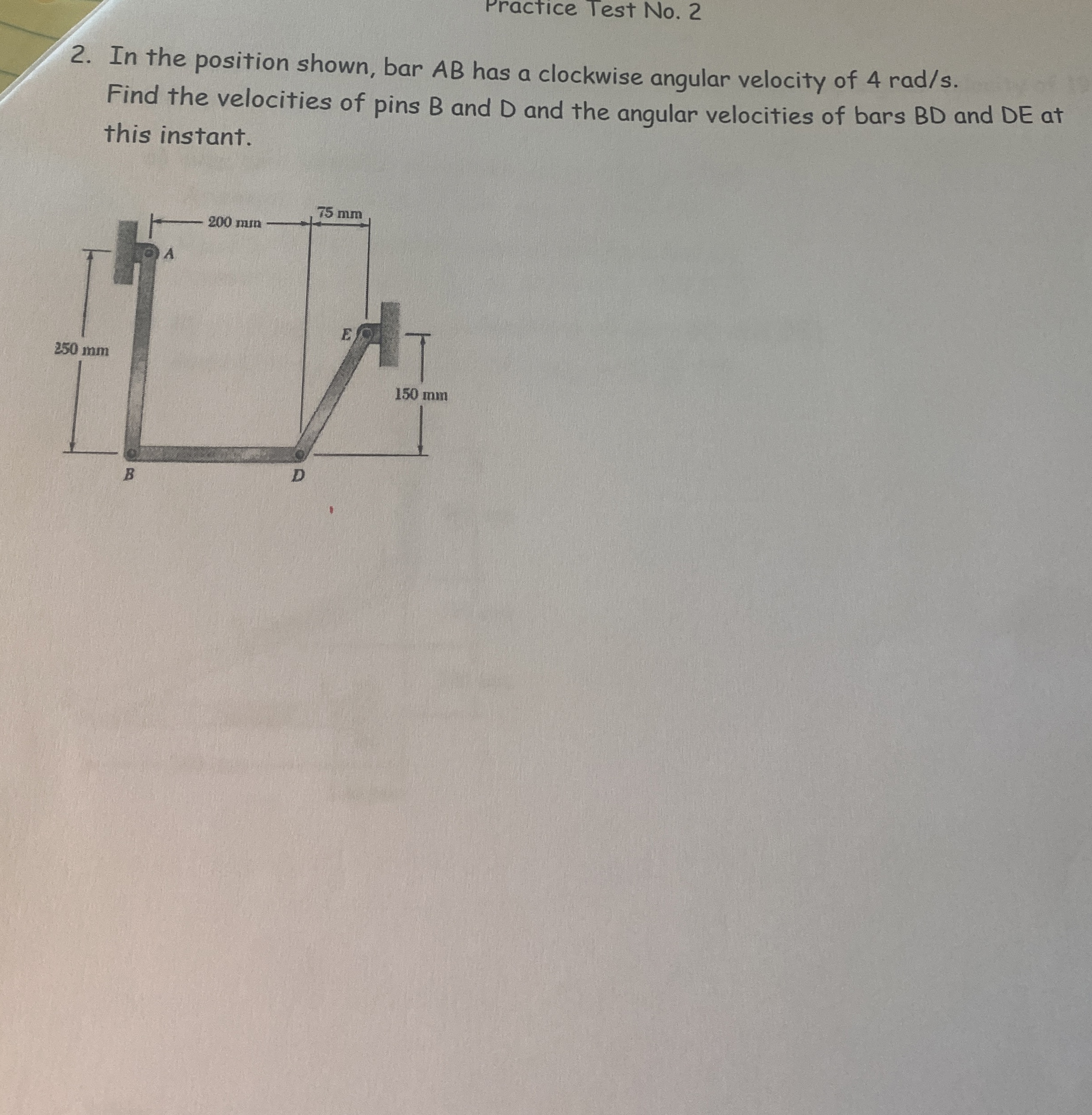Solved Practice Test No. 2In the position shown, bar AB ﻿has | Chegg.com