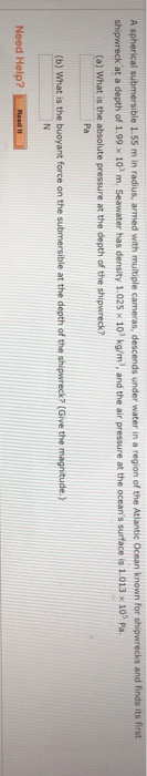 Solved A spherical submersible 1.55 m in radius, armed with | Chegg.com