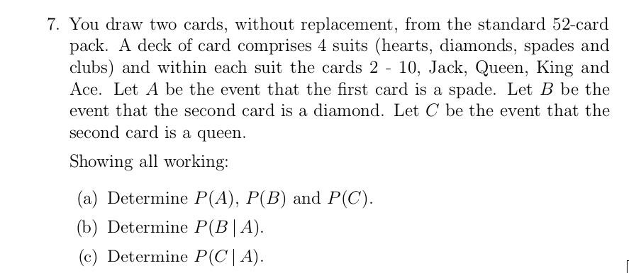 Solved 7. You draw two cards, without replacement, from the | Chegg.com