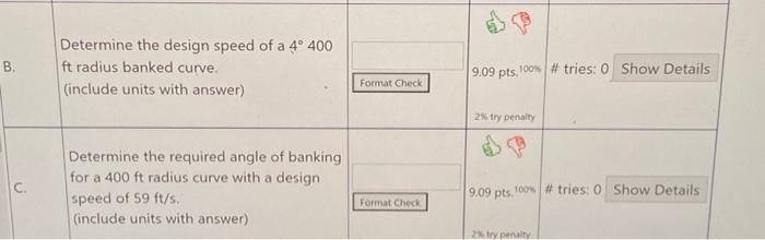Solved B. Determine the design speed of a 4º 400 ft radius | Chegg.com