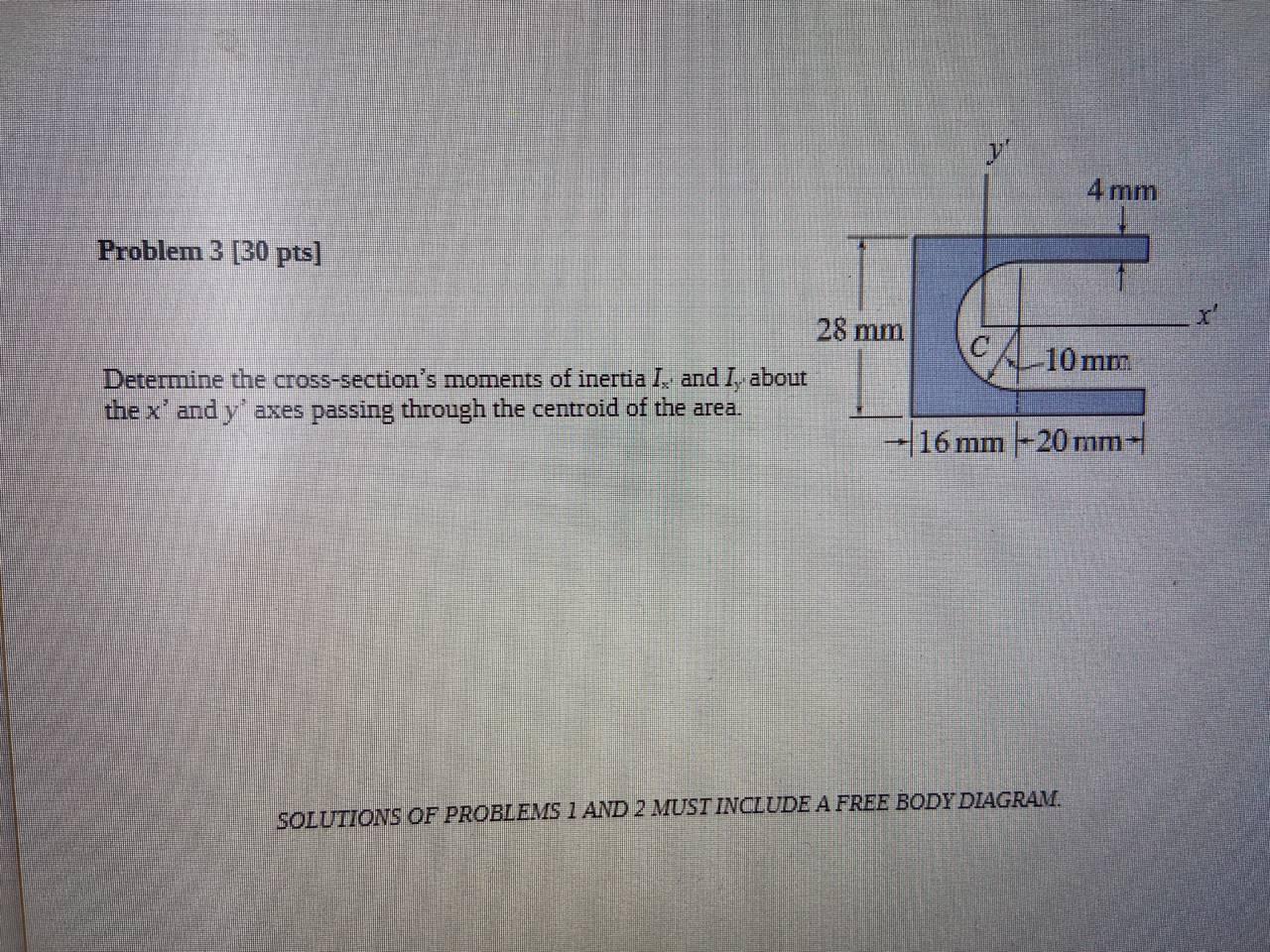 Solved 4 mm Problem 3 [30 pts] 28 mm -10 mm Determine the | Chegg.com