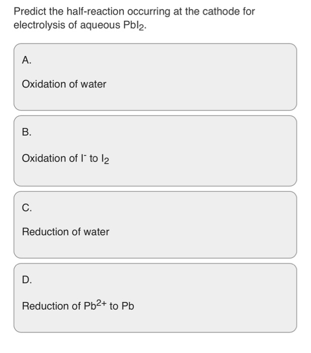 Solved Predict the half-reaction occurring at the cathode | Chegg.com