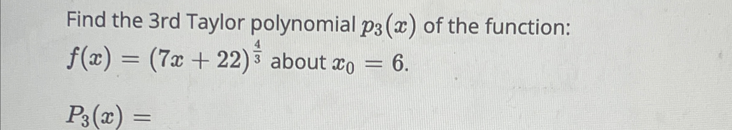 Solved Find the 3rd Taylor polynomial p3(x) ﻿of the | Chegg.com