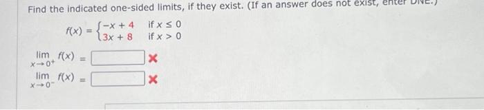 Solved Find the indicated one-sided limits, if they exist. | Chegg.com