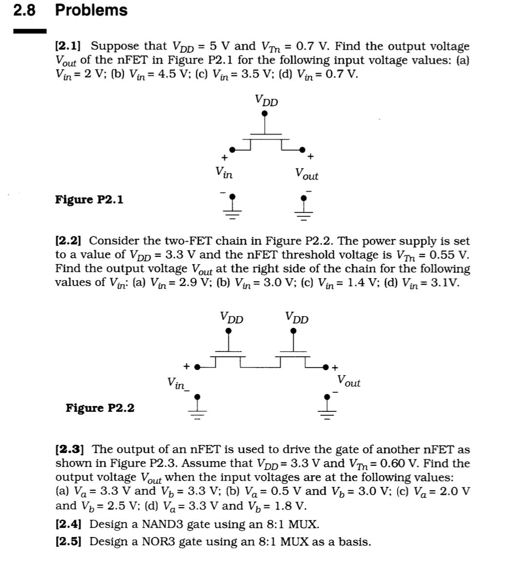 Solved 2.8 Problems\\n[2.1] Suppose that V_(DD)=5V and | Chegg.com