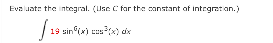 Solved Evaluate the integral. (Use C ﻿for the constant of | Chegg.com