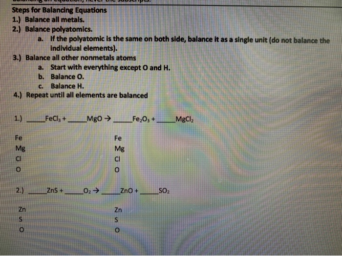 Solved Steps for Balancing Equations 1.) Balance all metals. | Chegg.com