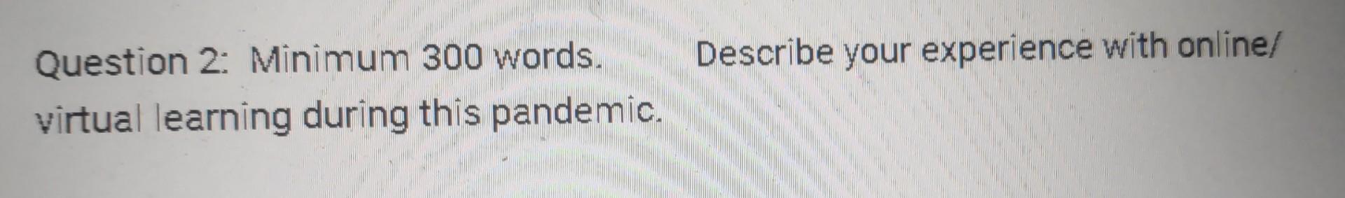 Solved Minimum 300 words. Describe your experience | Chegg.com