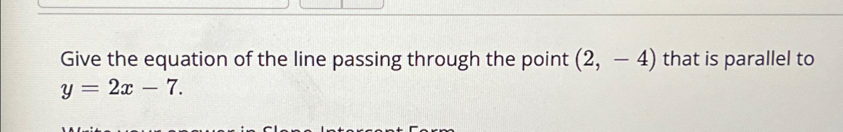 Solved Give The Equation Of The Line Passing Through The
