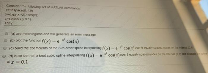 Solved Consider The Following Set Of Matlab Commands 
